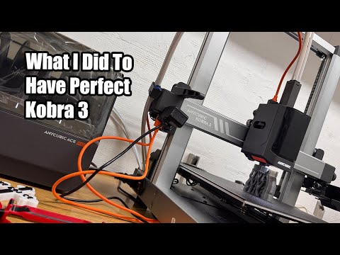 Anycubic Kobra 3 FIX IMPORTANT To Do List For Perfect Prints