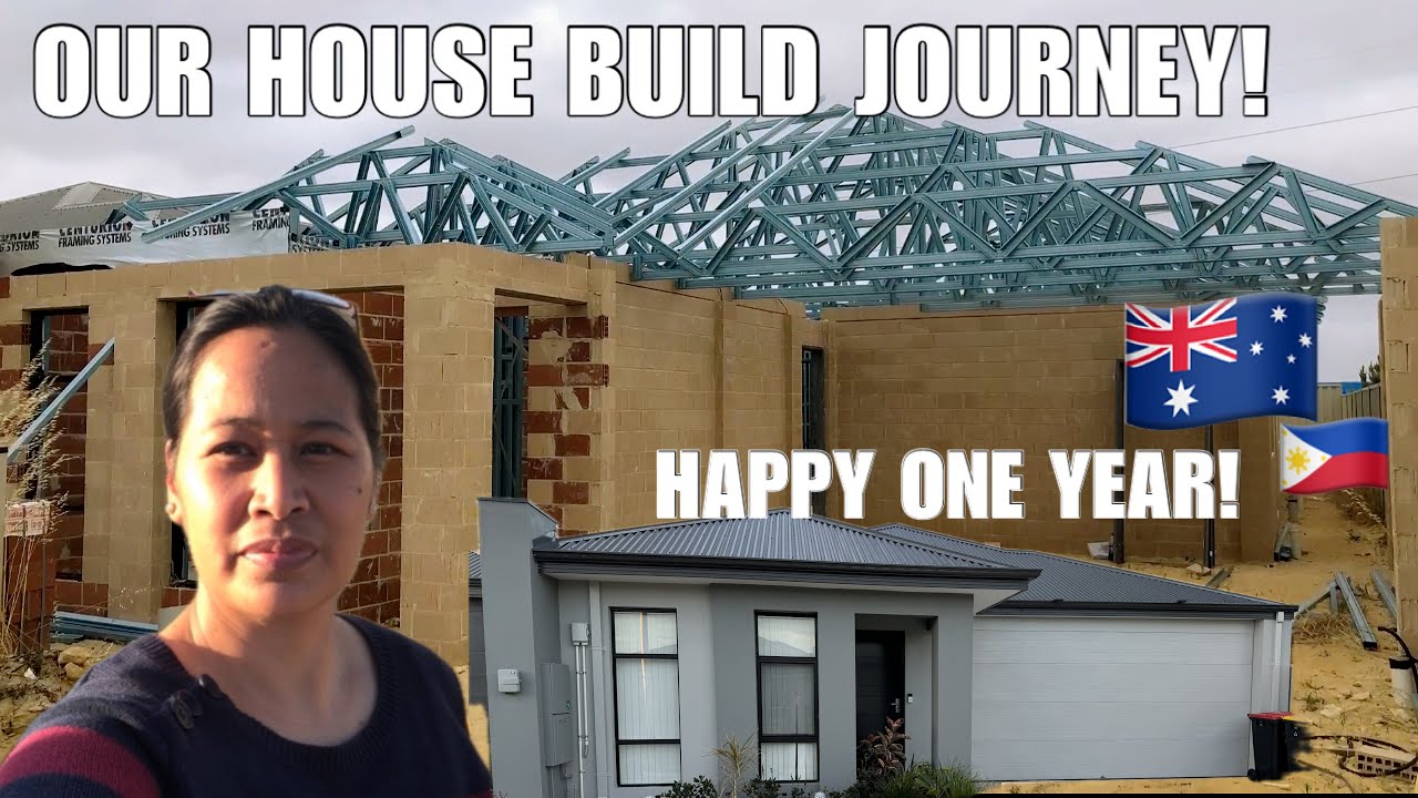 OUR HOUSE BUILD JOURNEY | HAPPY ONE YEAR | BUHAY SA AUSTRALIA 🇦🇺 - YouTube