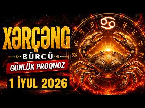 Xərçəng bürcü 1 İyul 2026 - Gündəlik Bürclər
