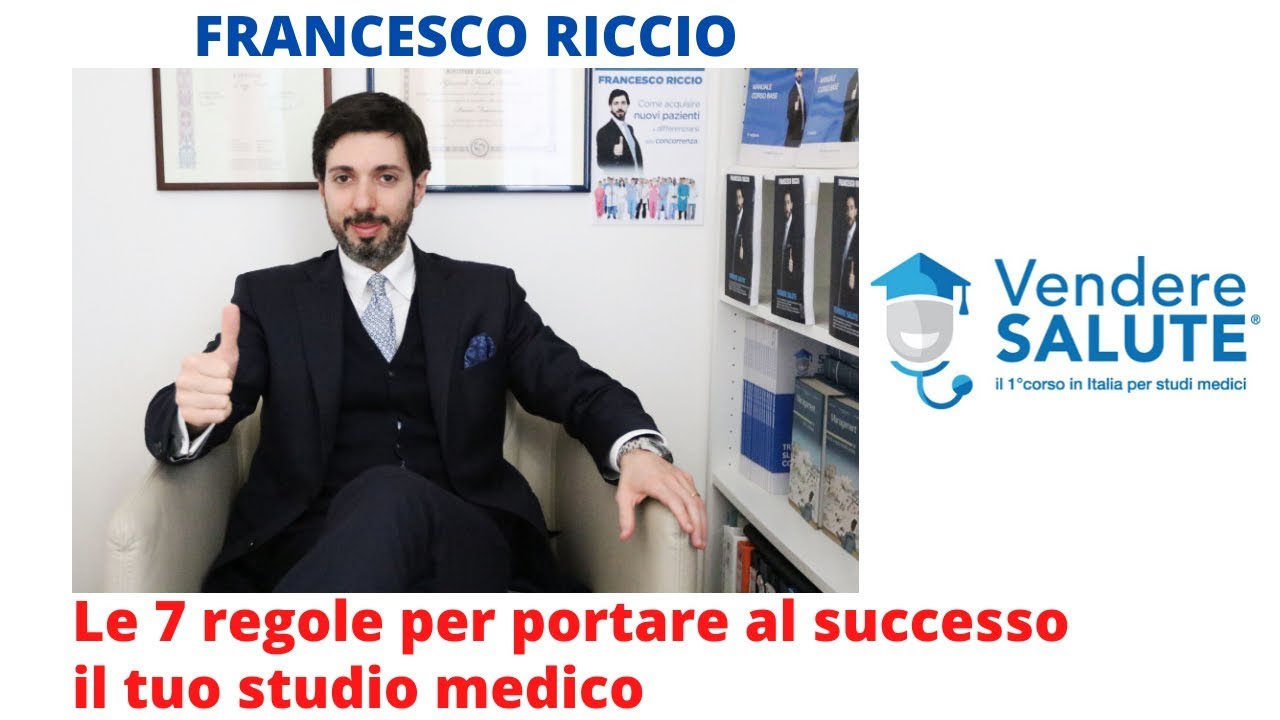 Le sette regole per portare al successo il tuo studio medico [Francesco ...