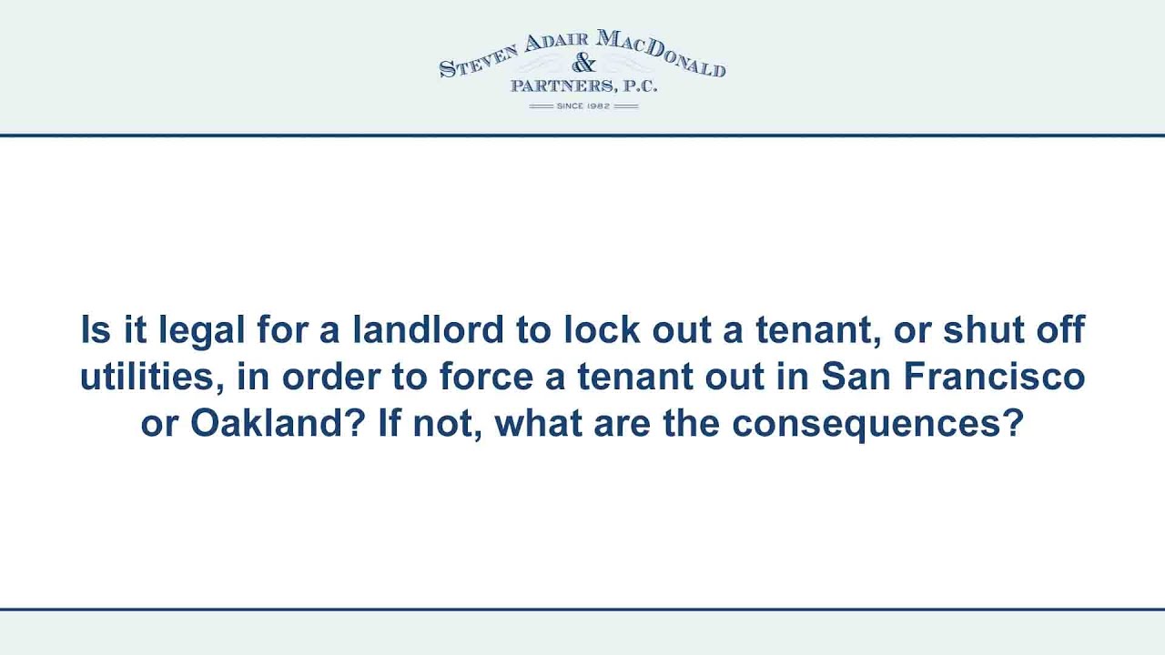 Is it legal for a landlord to lock out a tenant or shut off utilities ...