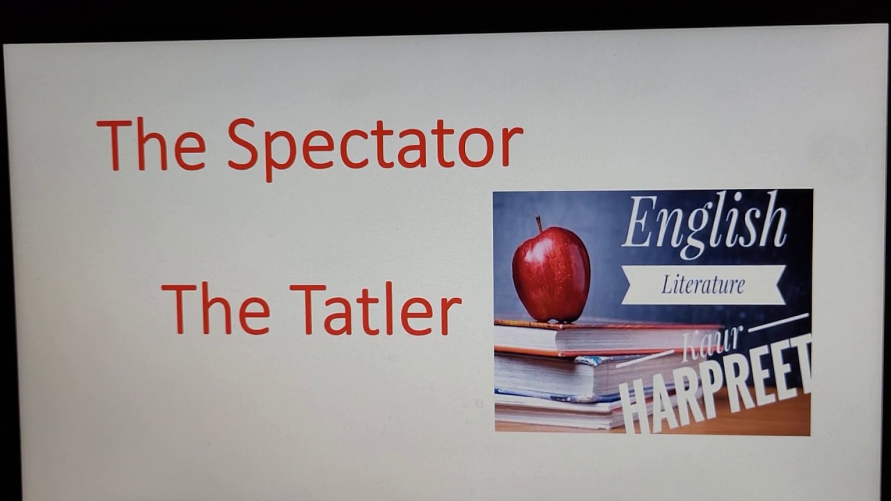 The Spectator and The Tatler - Periodical Essays - YouTube