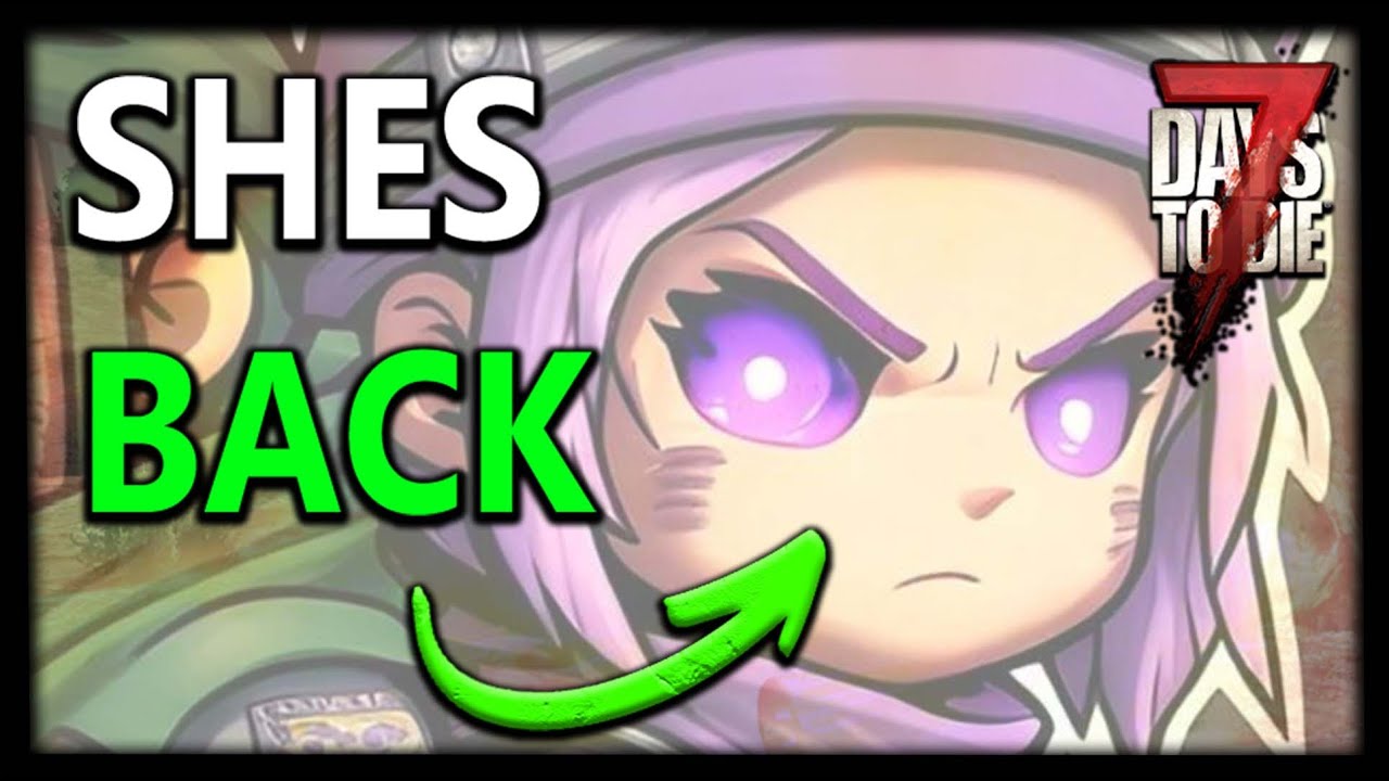 RJAY RETURNS! - 7 Days To Die Just Got Even Better! - YouTube