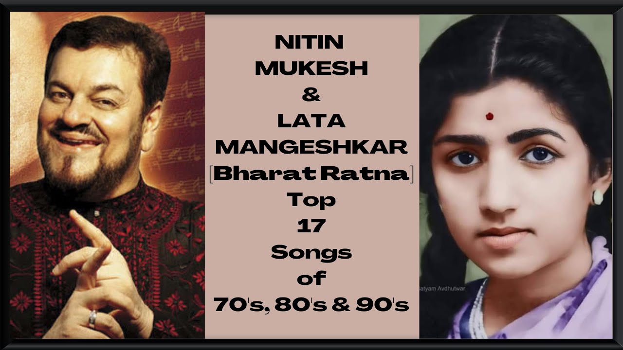 Nitin Mukesh & Lata Mangeshkar Duet Songs - YouTube