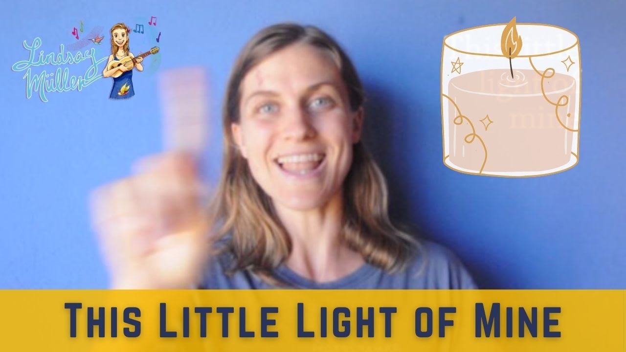 This Little Light Of Mine: Action Song for Kids sung by Lindsay Müller ...