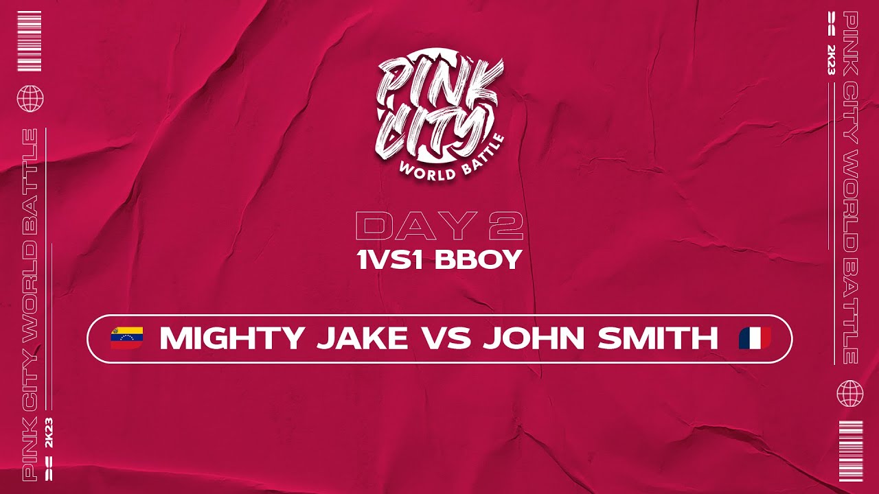Mighty Jake VS John Smith | DAY 2 | 1vs1 BBOY | Pink City World Battle ...