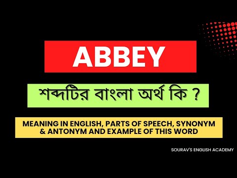 abbey word meaning in Bengali with synonyms, antonyms and examples ...