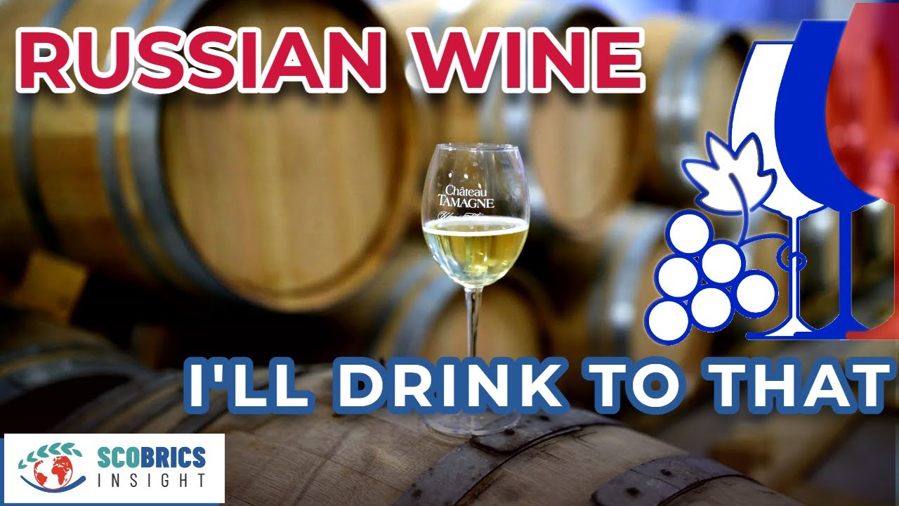 The Rise of Russian Wine: From Oblivion to Success - YouTube