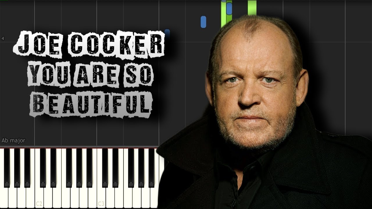 Joe Cocker - You Are So Beautiful - [Piano Tutorial] (Synthesia ...