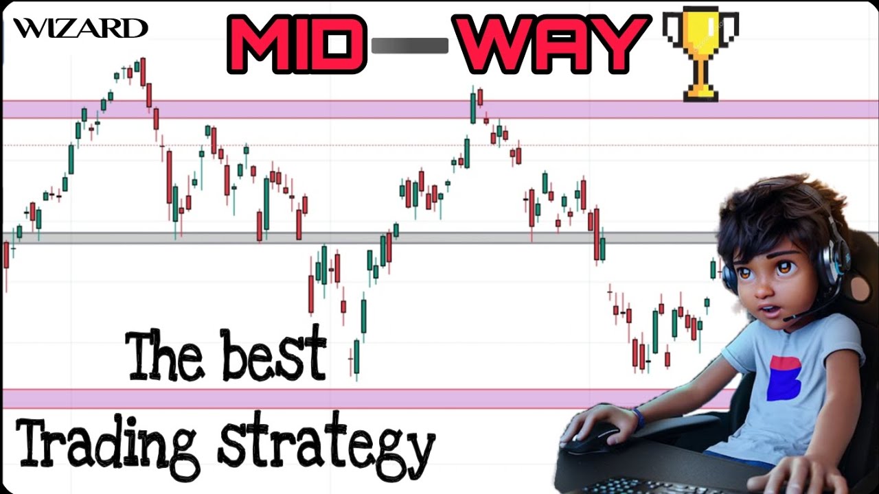 MID-WAY TRADING !! The best trading strategy 📈. Explaining MID-WAY in ...