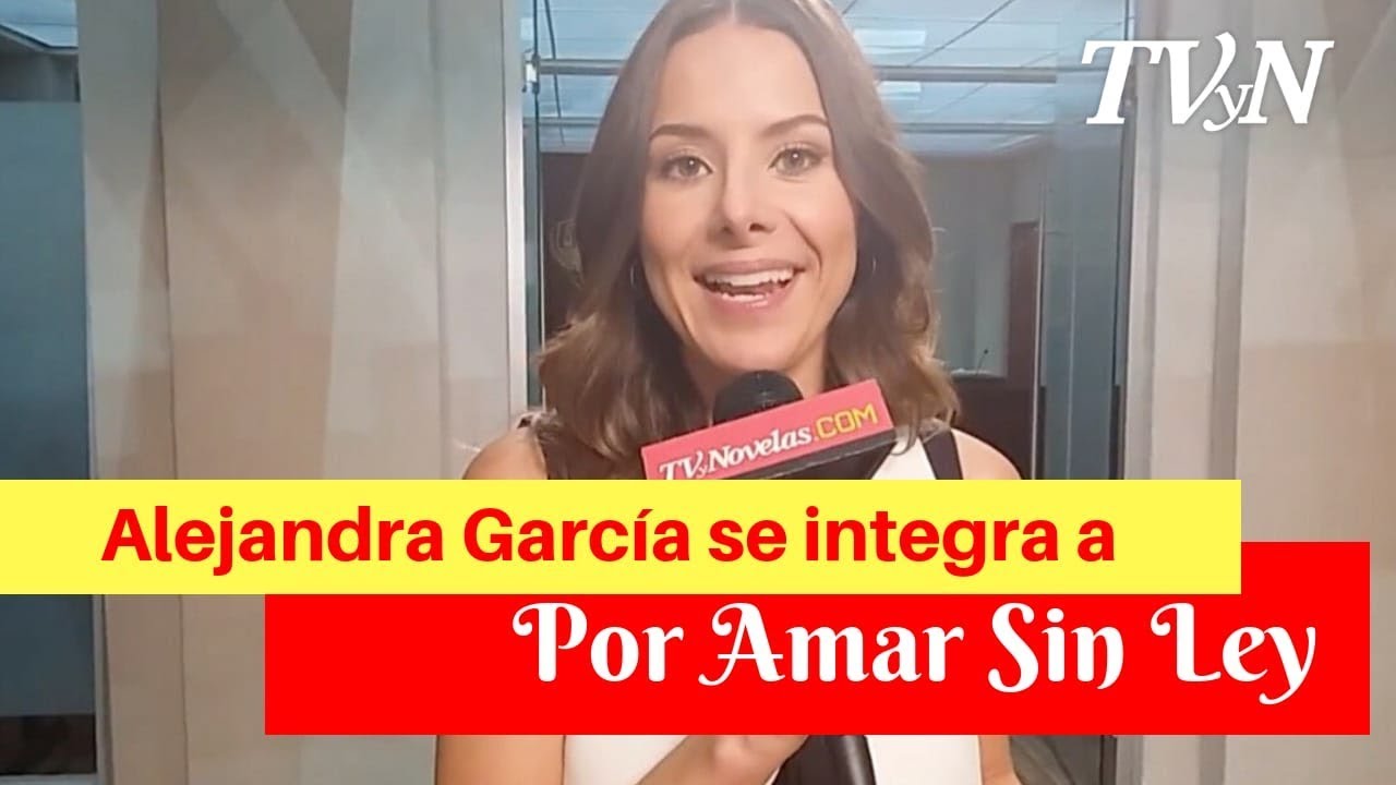 Alejandra García nos cuenta de su personaje en Por Amar Sin Ley - YouTube