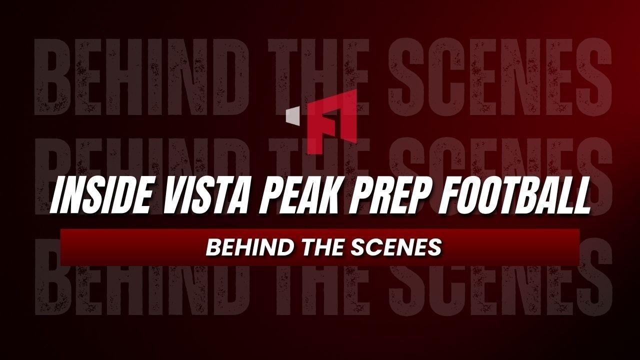 Inside Vista Peak Prep Football | Behind The Scenes - YouTube