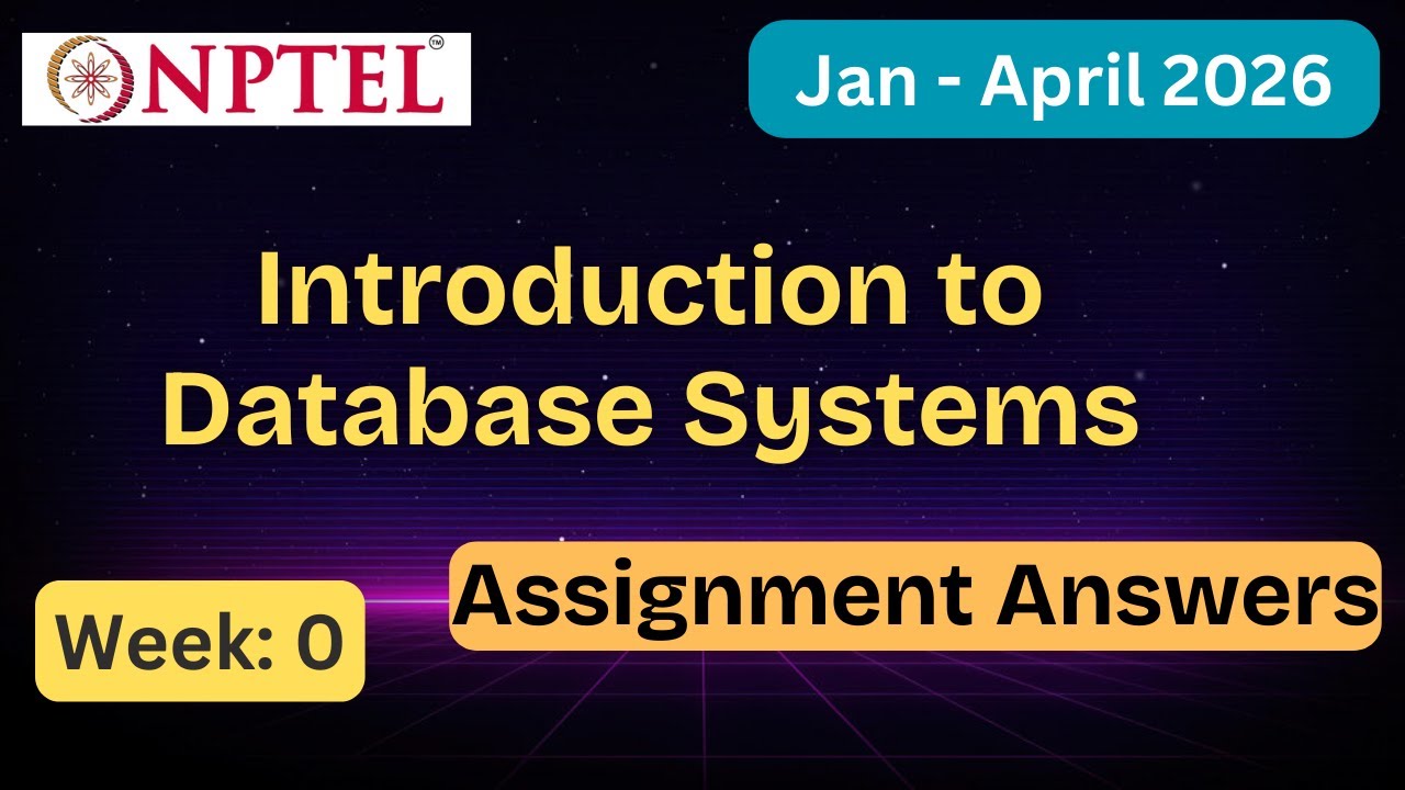 NPTEL Introduction to Database Systems Week 0 Assignment Answers With ...