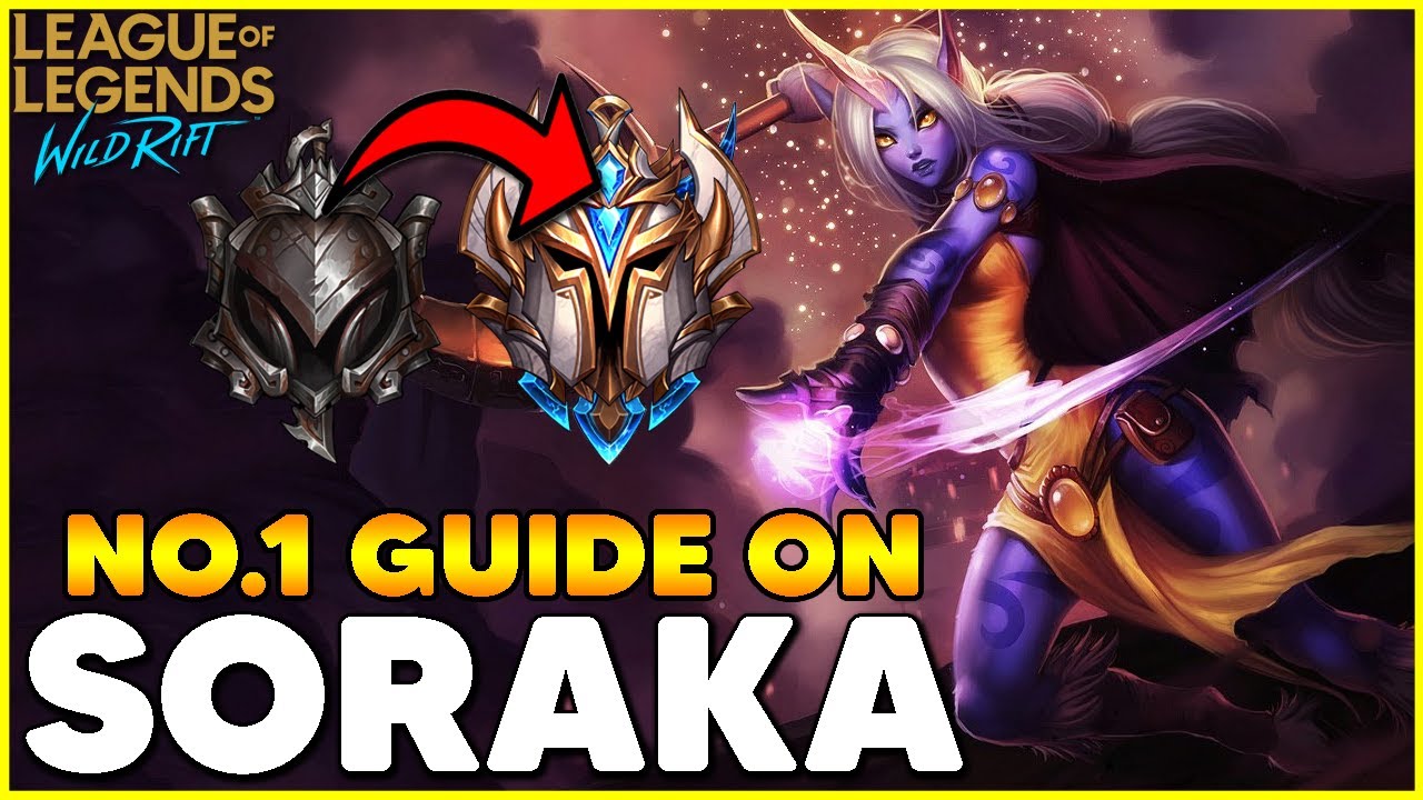 Soraka Wild Rift In-depth Guide | Tips and Tricks | Tutorial | Skill ...