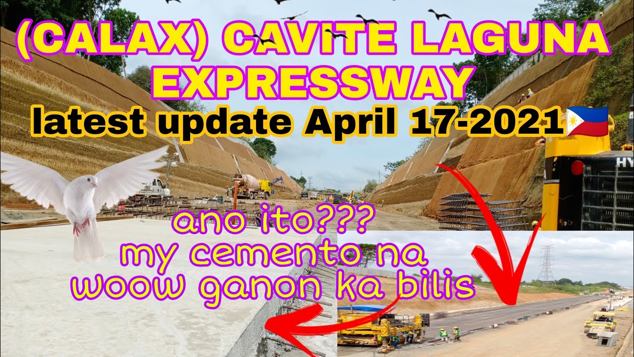(CALAX) CAVITE LAGUNA EXPRESSWAY LATEST UPDATE APRIL 17-2021🇵🇭🙏part1 ...