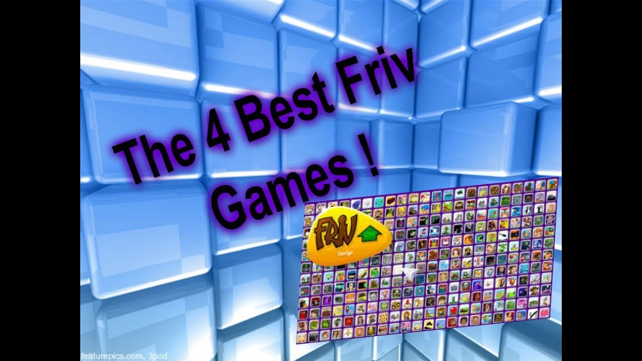 THE 4 BEST FRIV GAMES!!! - YouTube