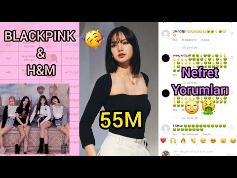 LISA 55M ! ROSÉ NEDEN ATTIĞI FOTOĞRAFI SİLDİ? - NEFRET YORUMLARI - BLACKPINK & H&M COLLAB!