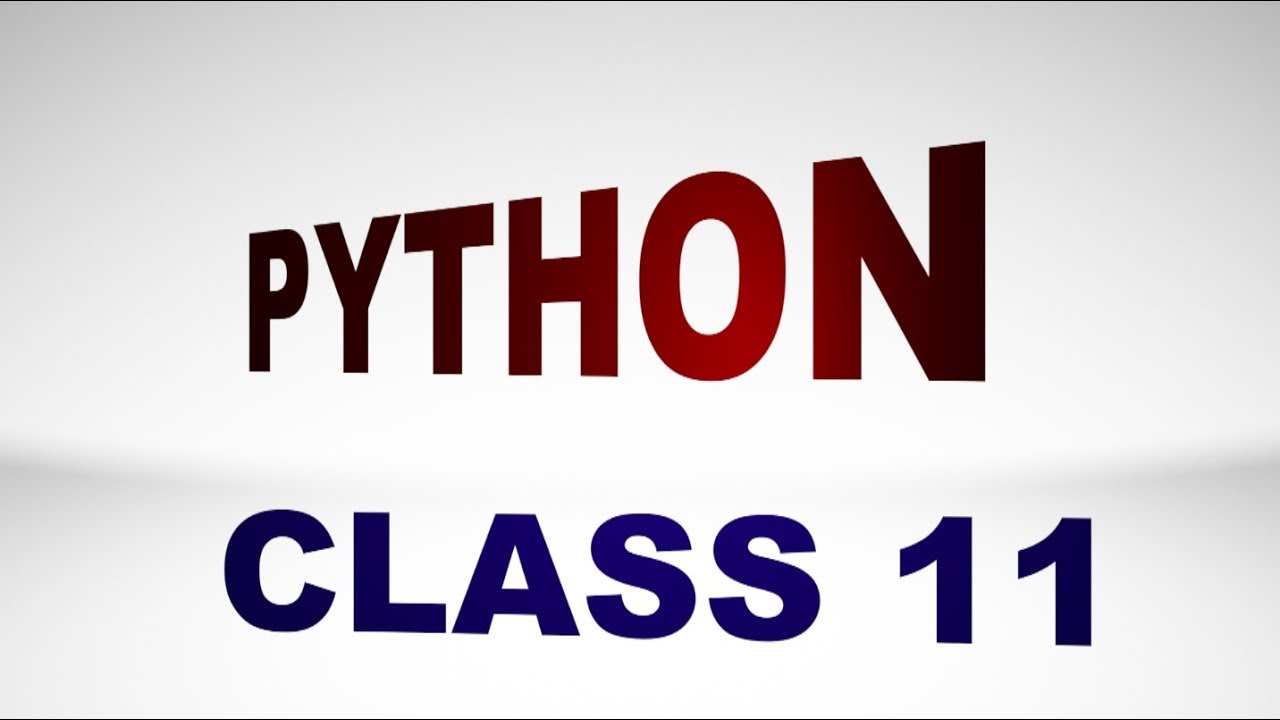Python For Class 11 IP For Class 11 Computer Science For Class 11 python-for-class-11-ip-for-class-11-computer-science-for-class-11