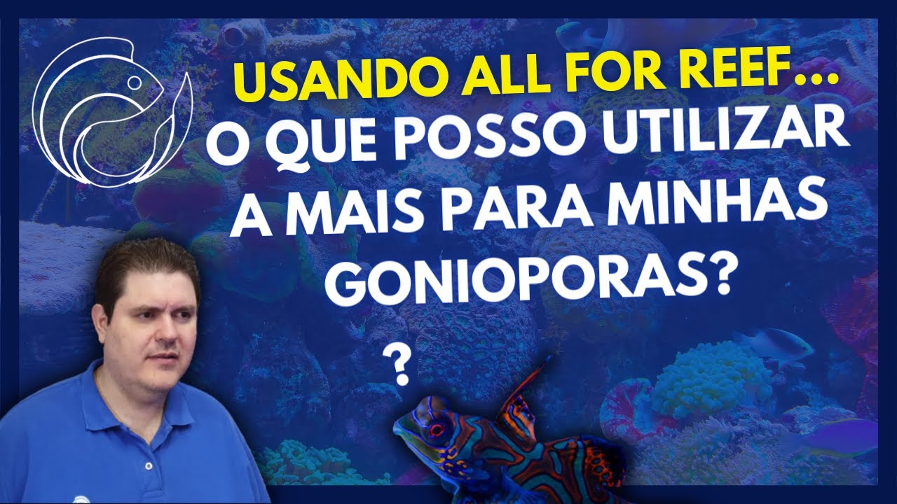 USANDO ALL FOR REEF... O QUE POSSO UTILIZAR A MAIS PARA MINHAS ...