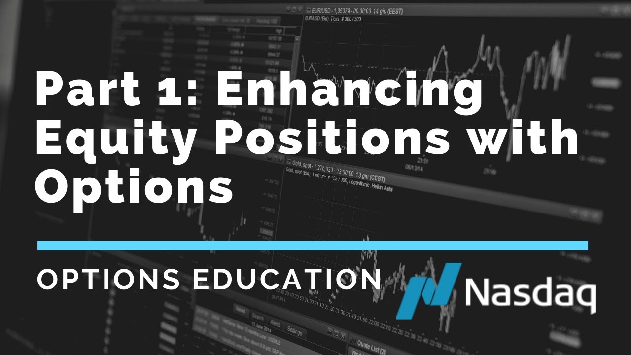 Beginner's Options Master Course: Part 1 - Enhancing Your Equity ...