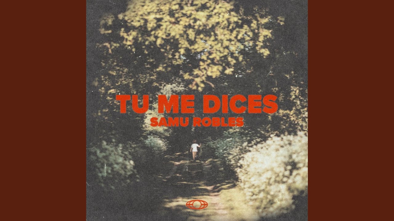 Tu Me Dices - YouTube