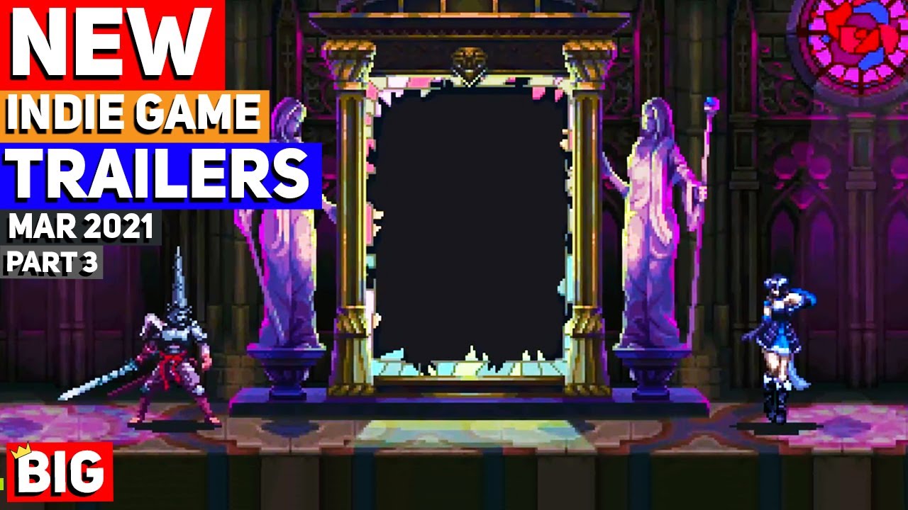BEST NEW Indie Game Trailers - March 2021 - Part 3 - YouTube