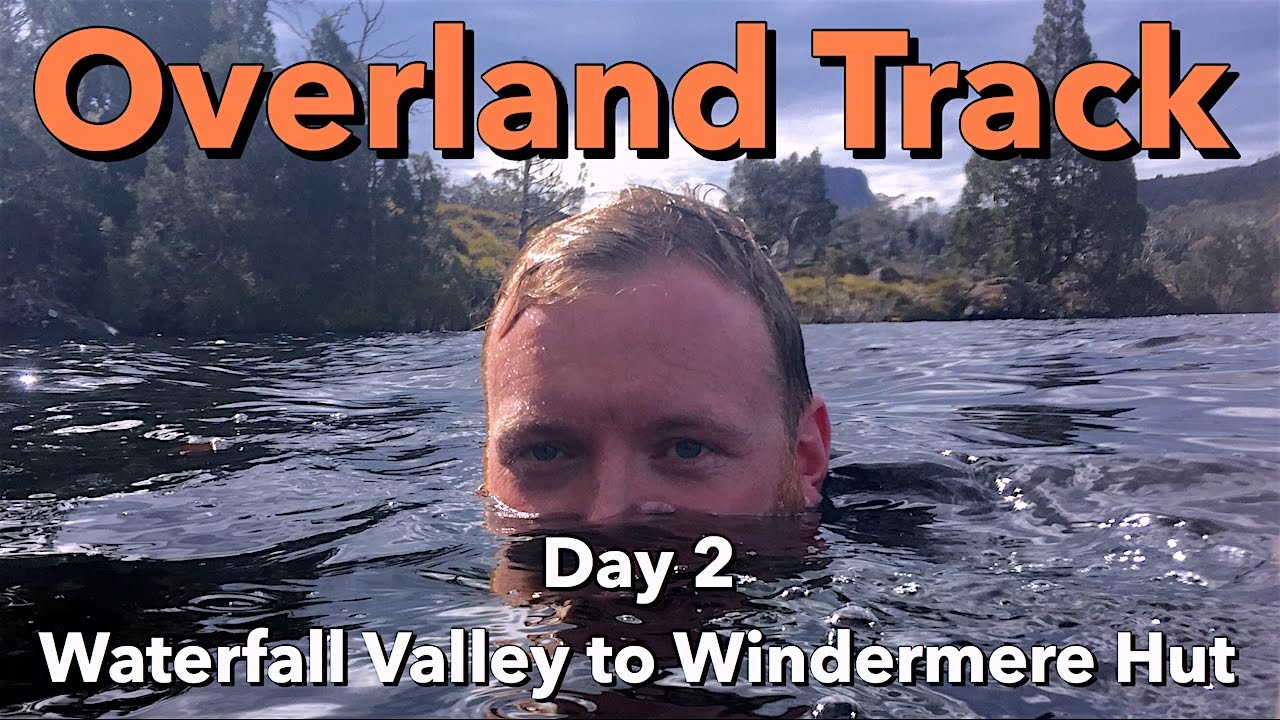 Overland Track - Day 2 - Waterfall Valley to Windermere Hut - YouTube
