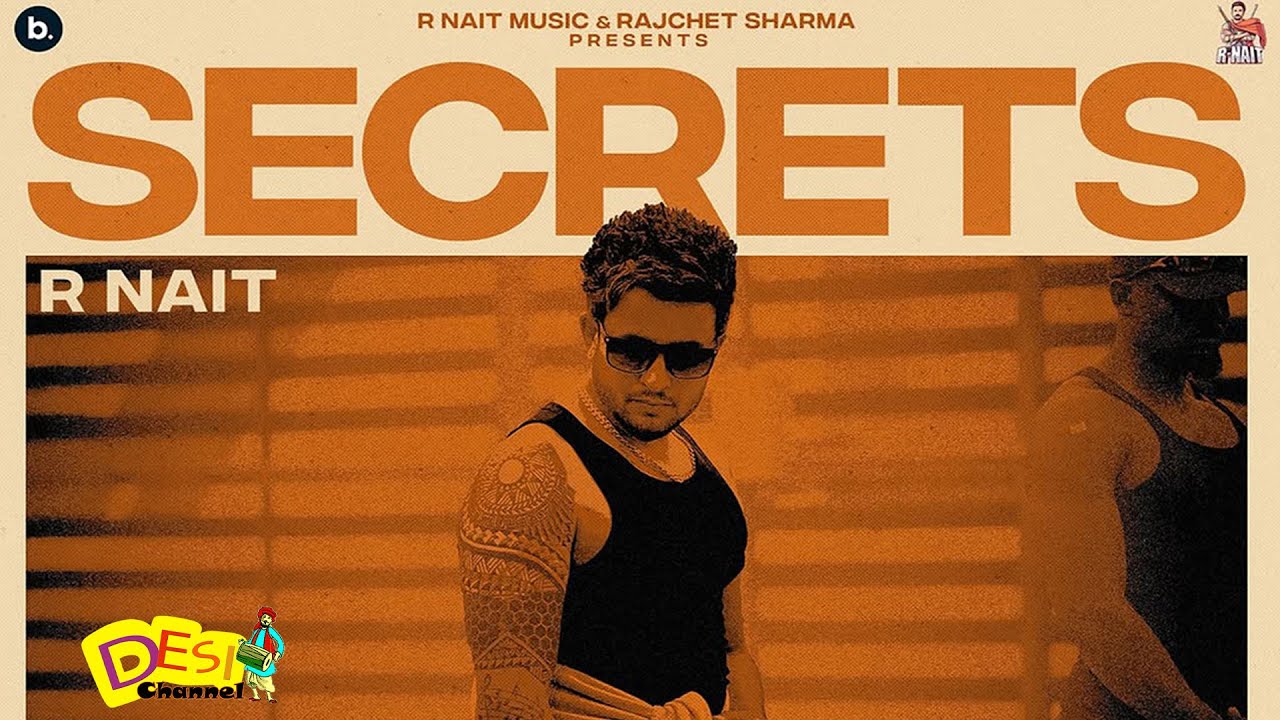 Secrets Song - R Nait | R Nait Full Album 2025 | Catch Me If You Can ...