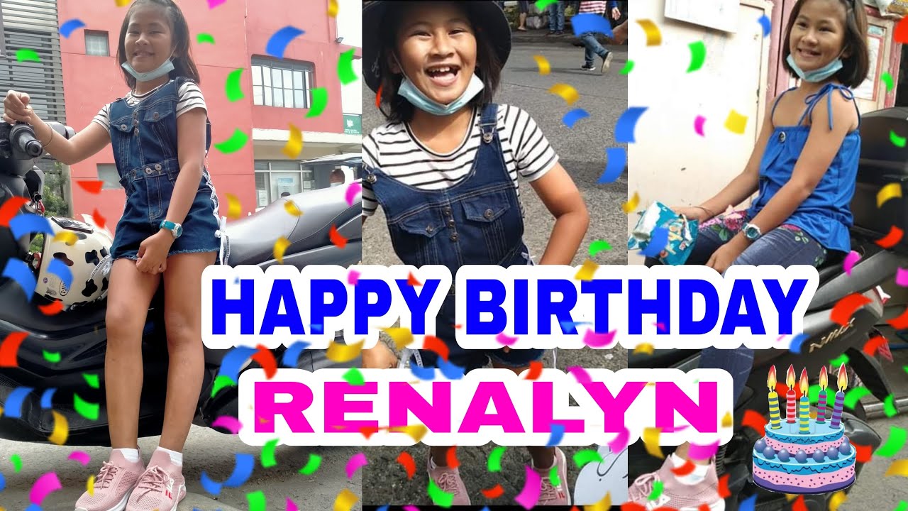 HAPPY BIRTHDAY RENALYN - YouTube