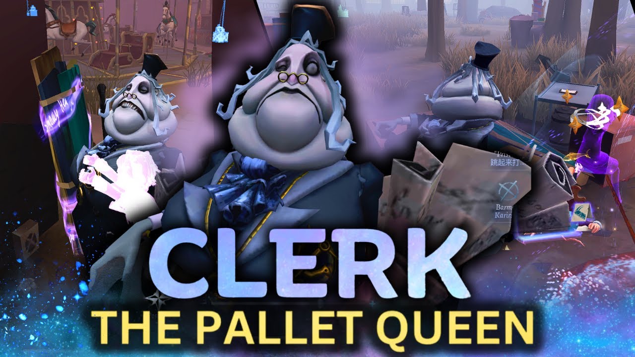 CLERK Being the Pallet Queen of Identity V - YouTube