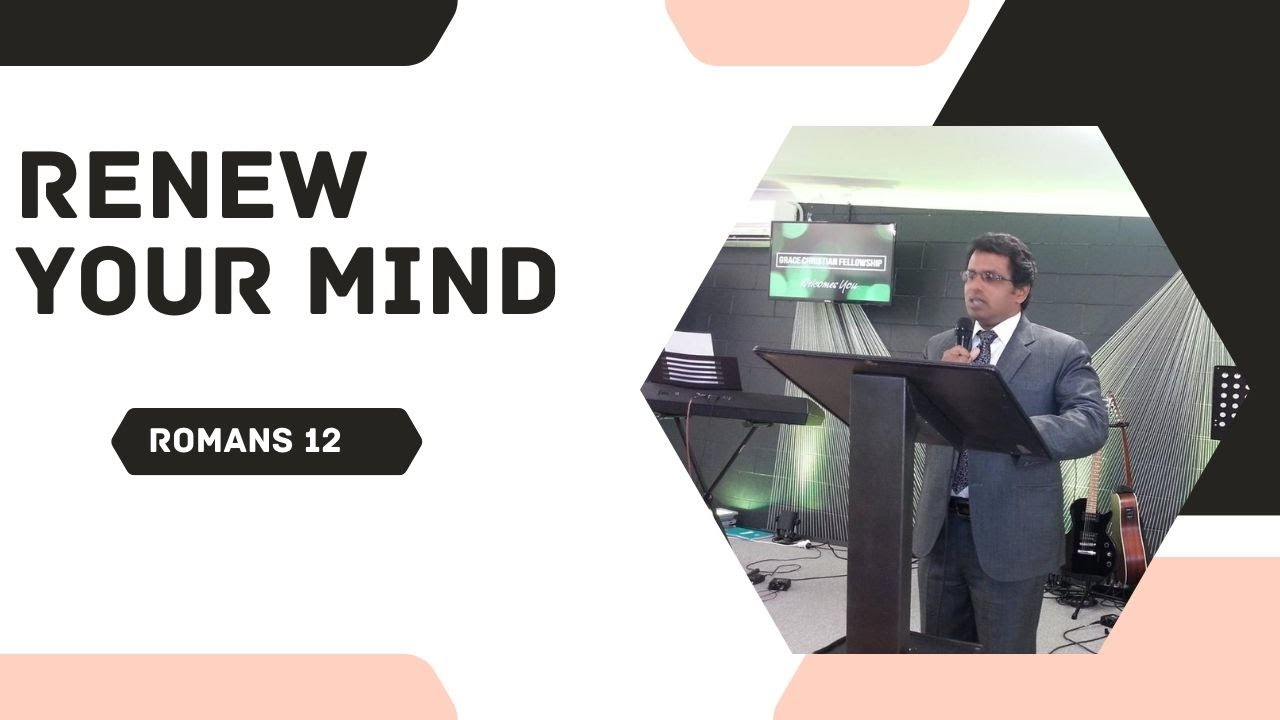 Renew Your Mind!- Rev. Dr. Joseph Raj - YouTube