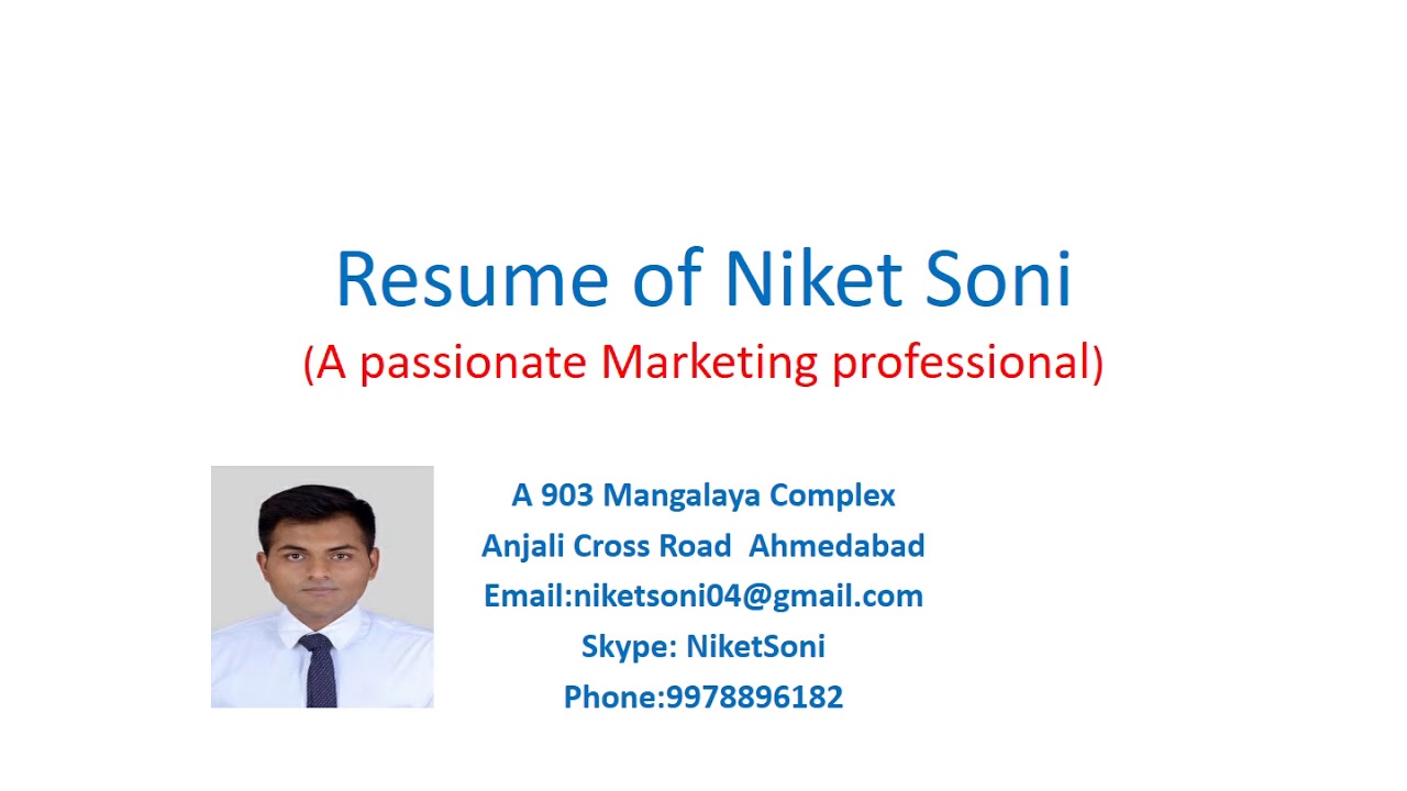 Niket Soni Resume by Sailesh Thakkar. - YouTube