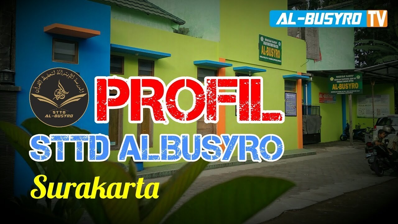 Profil STTD ALBUSYRO Surakarta - YouTube