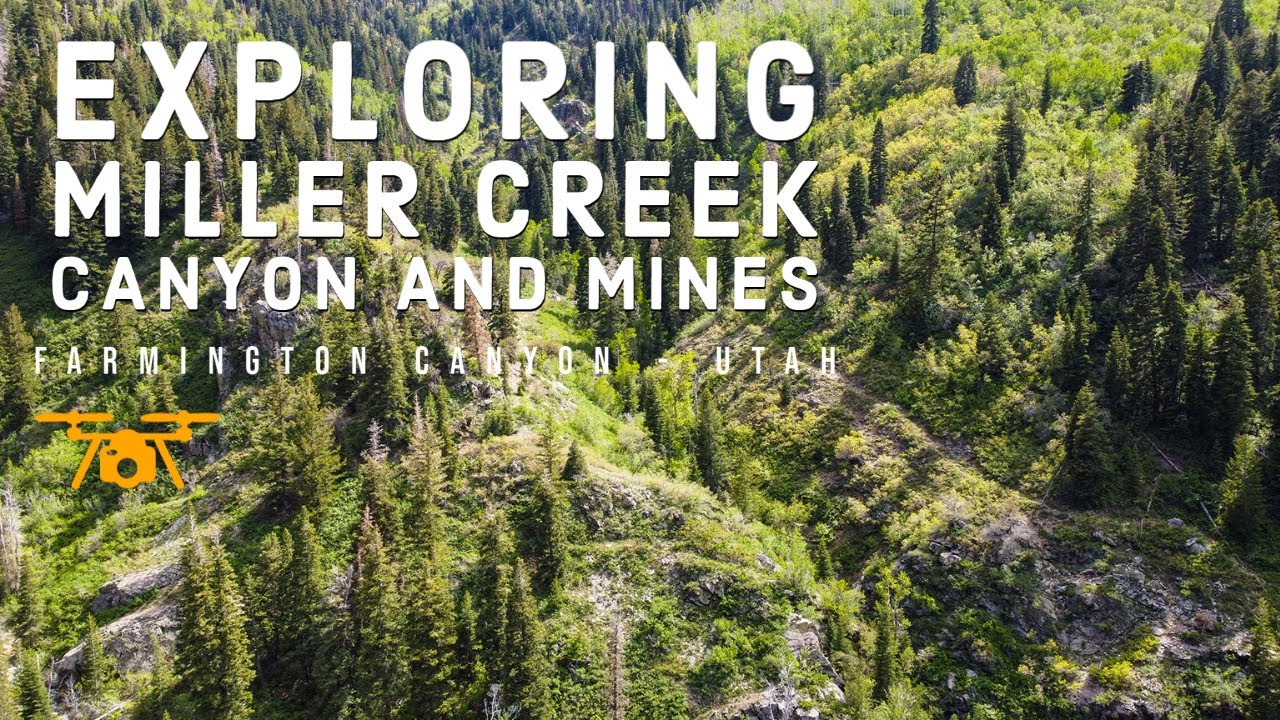 Exploring Miller Creek Canyon and Mines - Farmington Canyon, Utah - YouTube