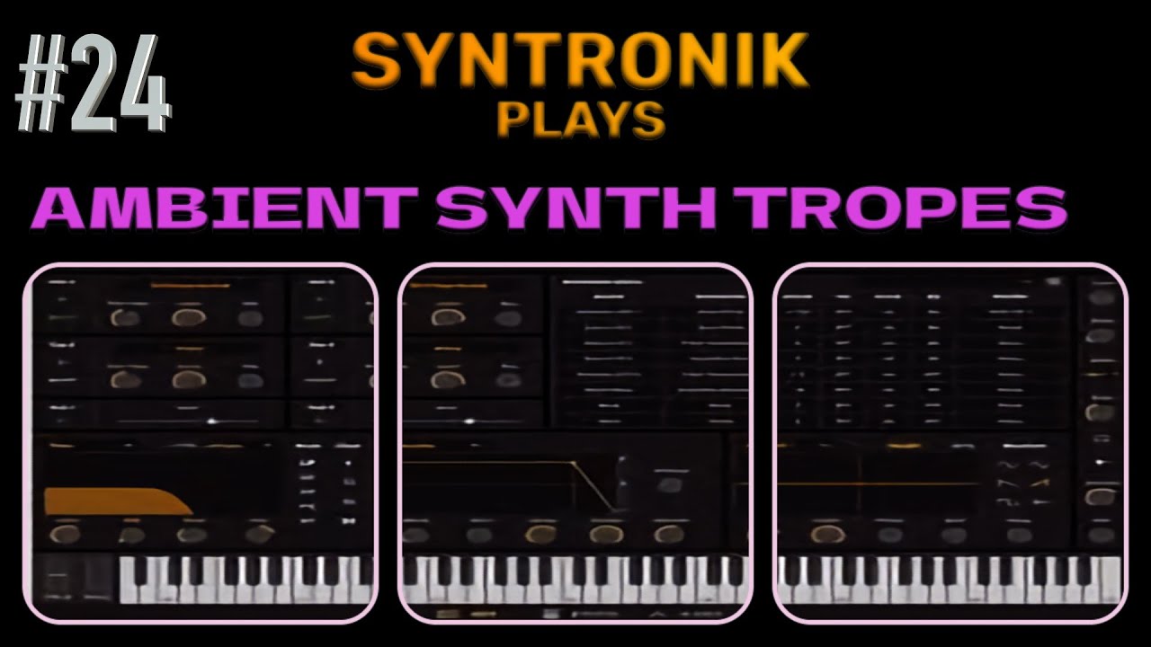 Syntronik 2 plays Ambient Synth Tropes Track #24 - YouTube