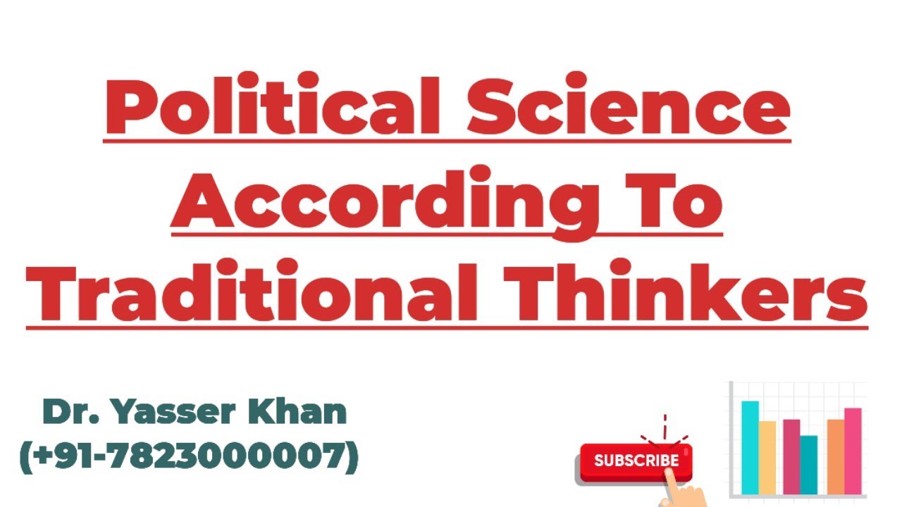 Political Science According To Traditional Thinkers | Traditional View ...