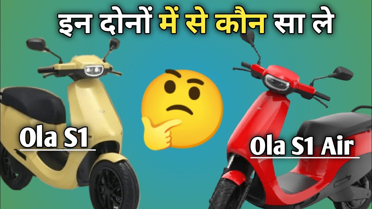 Ola S1 Ola S1 Air comparison।Ola S1 Air full review। Electric scooty ...