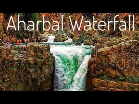 |Aharbal Waterfall|Highest Waterfall in Kashmir|Niagara Falls of ...