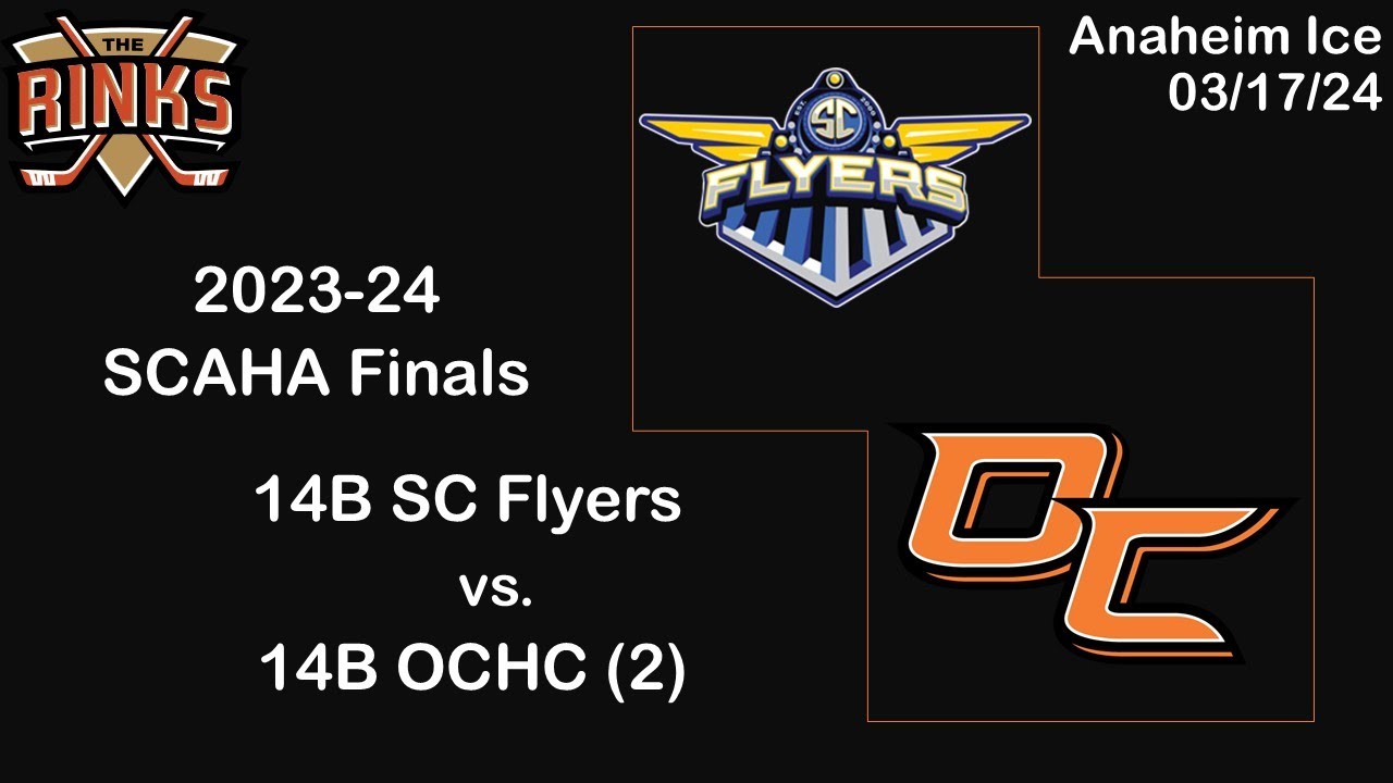 14B SC Flyers vs. 14B OCHC 2 03-17-24 SCAHA Finals - YouTube