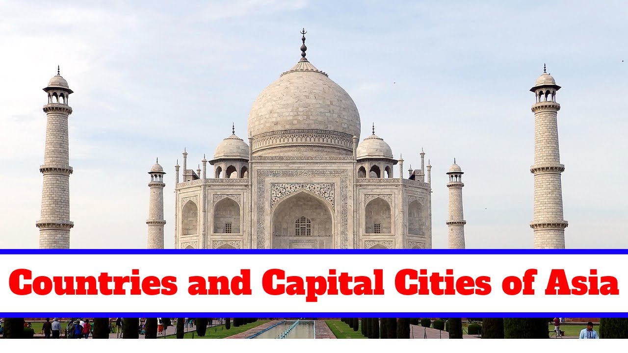 ASIAN CAPITALS - Learn Countries and Capital Cities of Asia with Flags ...