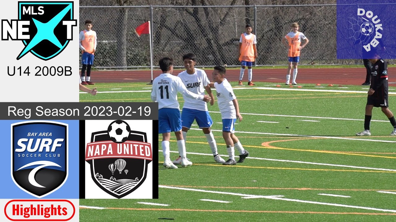 Bay Area Surf 09B 2-0 Napa United 09B | MLS Next U14 | 2023-02-19 | HL ...