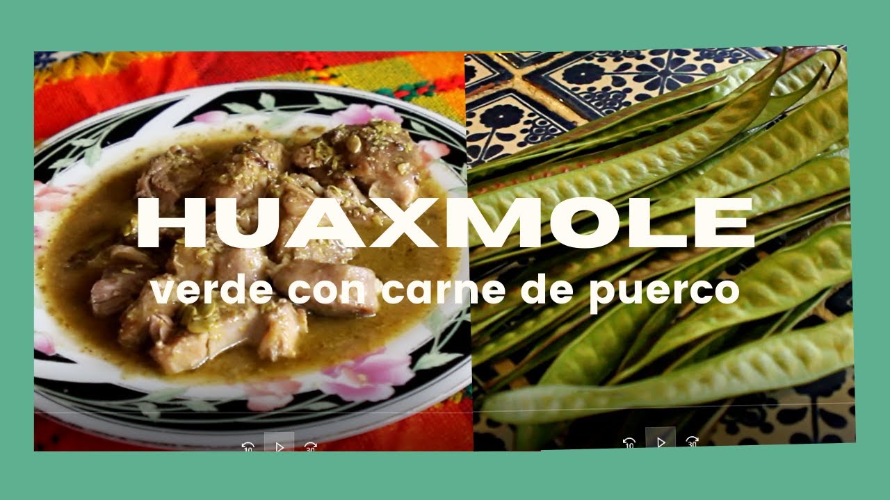 HUAXMOLE VERDE CON CARNE DE PUERCO1😋 - YouTube