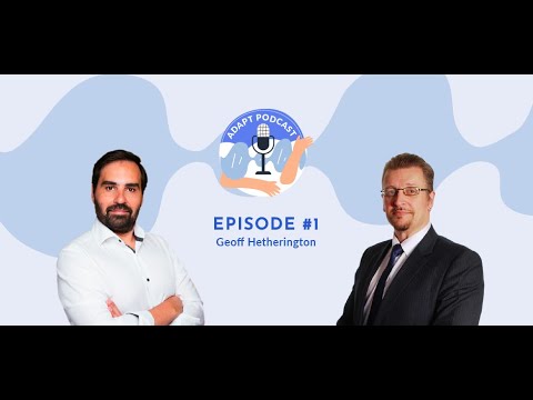 ADAPT Podcast - Episode #1 With Geoff Hetherington - YouTube
