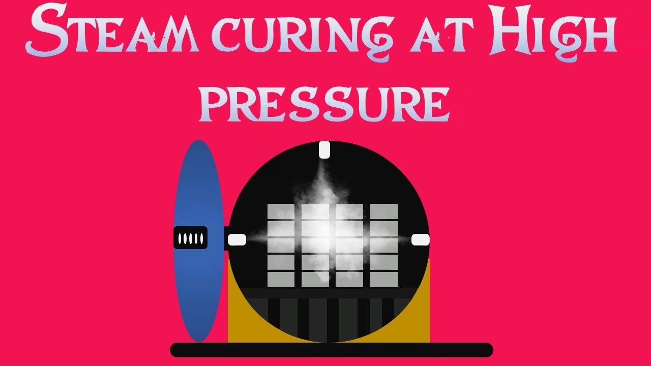 Steam Curing of Concrete at High Pressure || Manufacture of Concrete ...