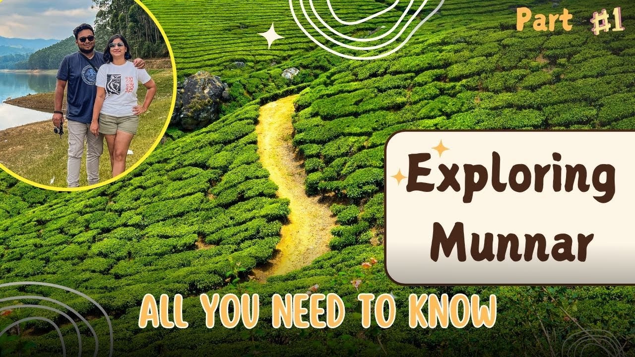 Munnar Travel Guide: Ep1-Best Attractions, Tips, and Activities - YouTube