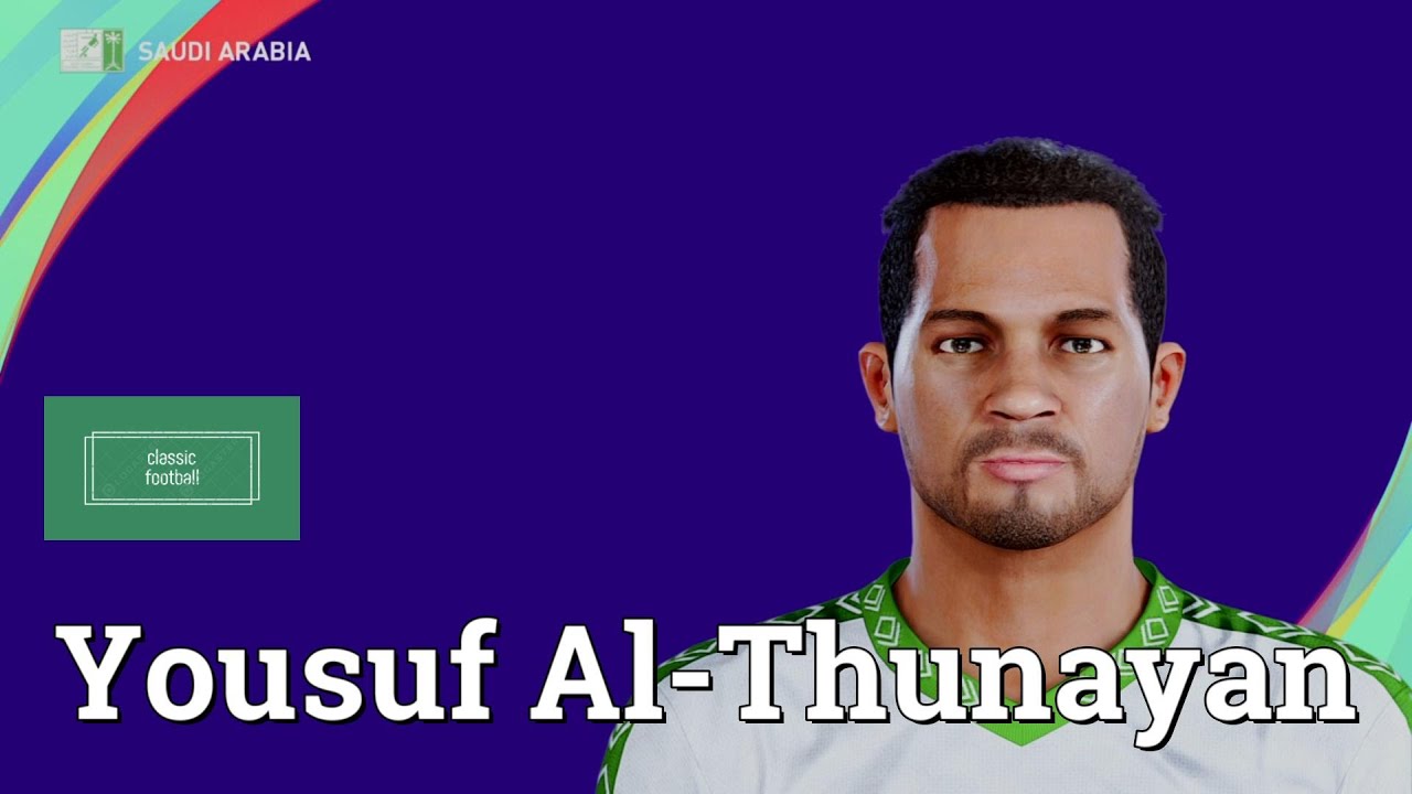 Yousuf Al Thunayan - PES Clasico (Face, Body& Stats) - YouTube