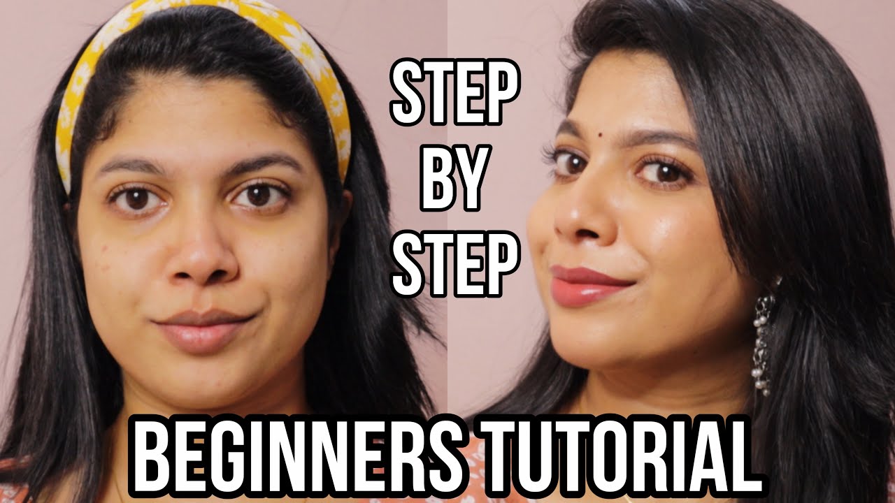 Step by Step detailed makeup tutorial for beginners|| Dewy finish ...
