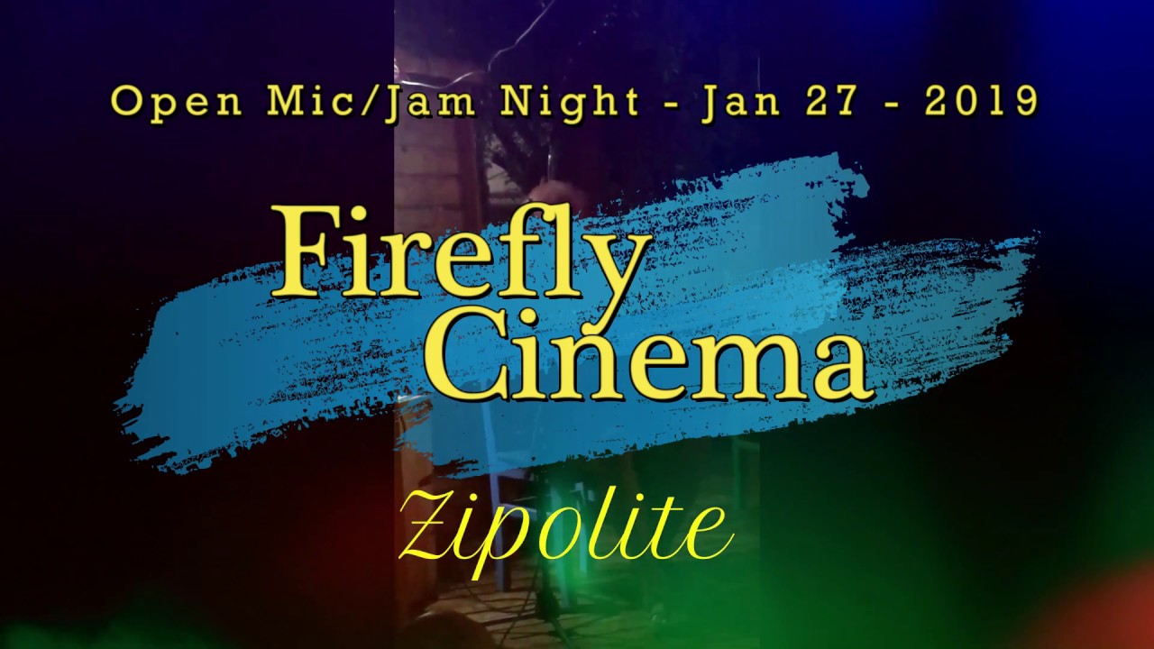 2019-02-02 Firefly Cinema - Open Mic Jam on Jan 27-2019 - YouTube