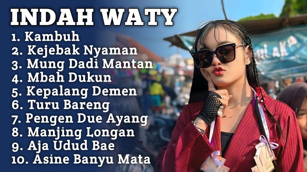 Terbaru ‼️ INDAH WATY FULL ALBUM 2025 || Kambuh indah Wati 2025 - YouTube