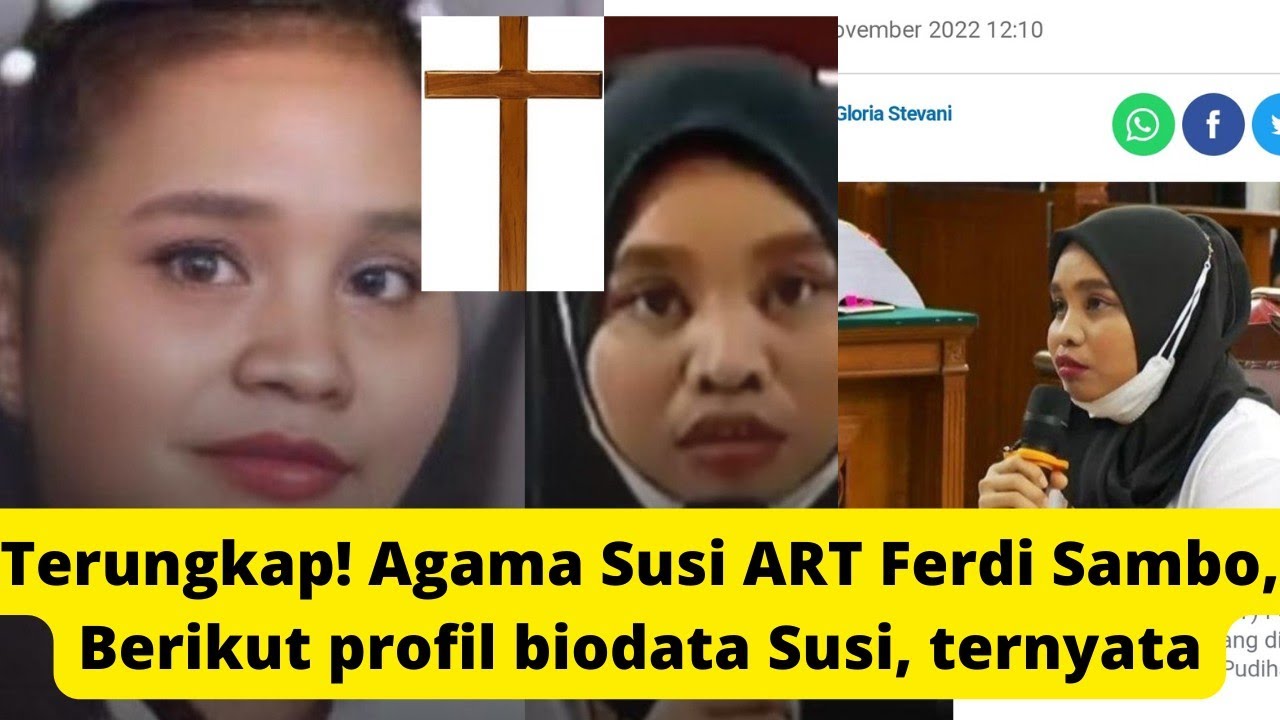 Terungkap! Agama Susi ART Ferdi Sambo, biodata lengkap ternyata ...